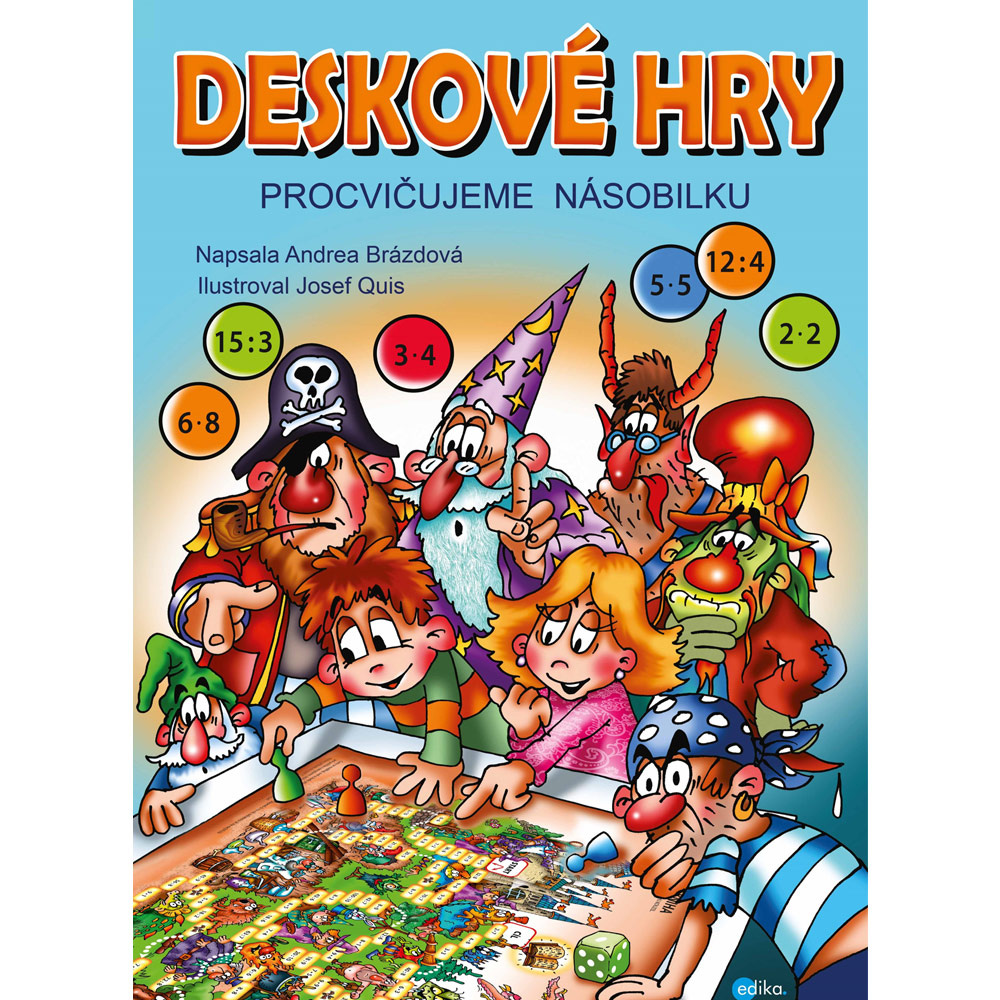 Deskové hry - Procvičujeme násobilku Deskové hry - Procvičujeme násobilku